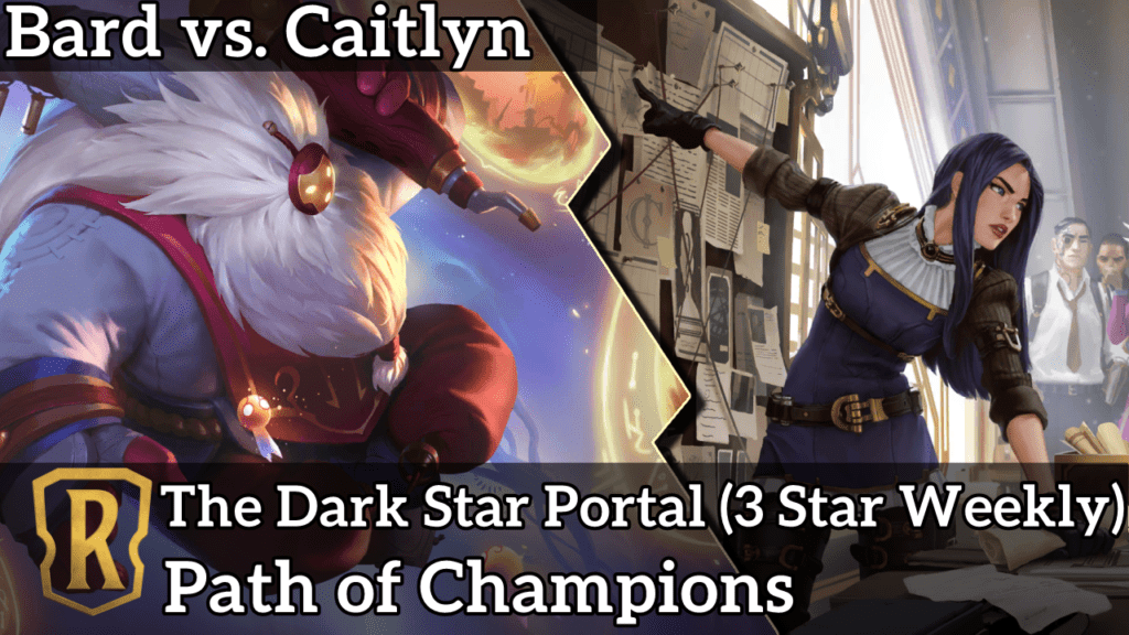 Bard vs The Dark Star Portal (3 Star Caitlyn) | FTPBUST