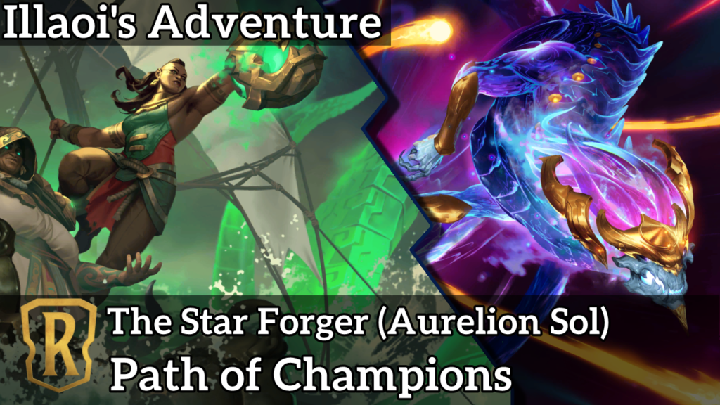 Illaoi - The Star Forger (Aurelion Sol) | FTPBUST