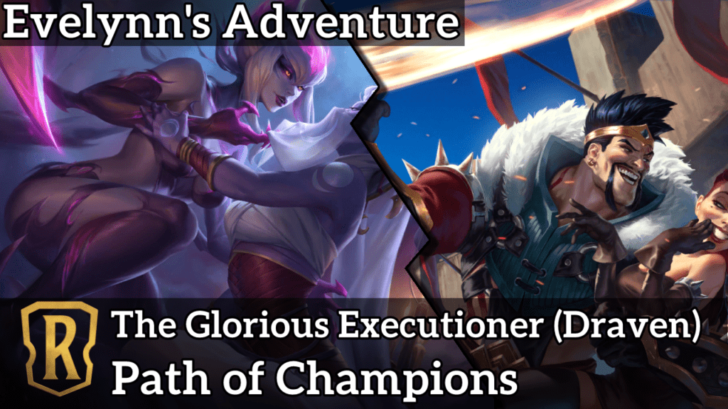 Evelynn - The Glorious Executioner (Draven) | FTPBUST
