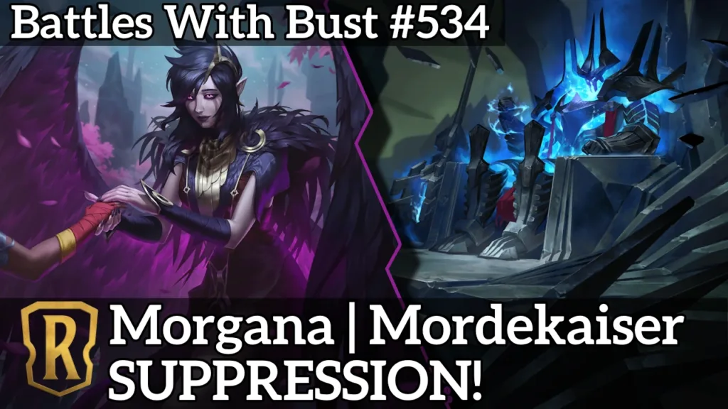 SUPPRESSION! - Morgana Mordekaiser - LoR Standard Deck | FTPBUST